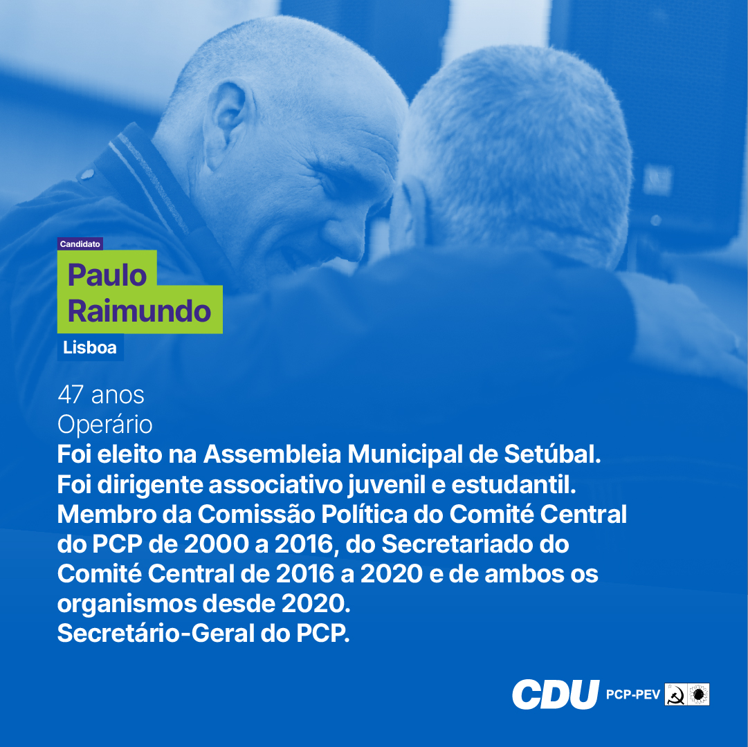 Paulo Raimundo é o primeiro candidato por Lisboa às eleições às ...
